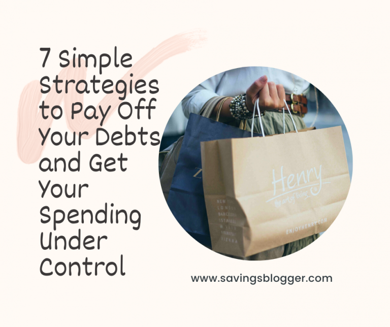 7 Simple Strategies to Pay Off Your Debts and Get Your Spending Under